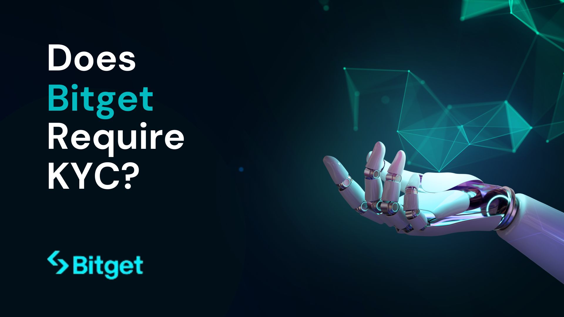 Does Bitget Require KYC?