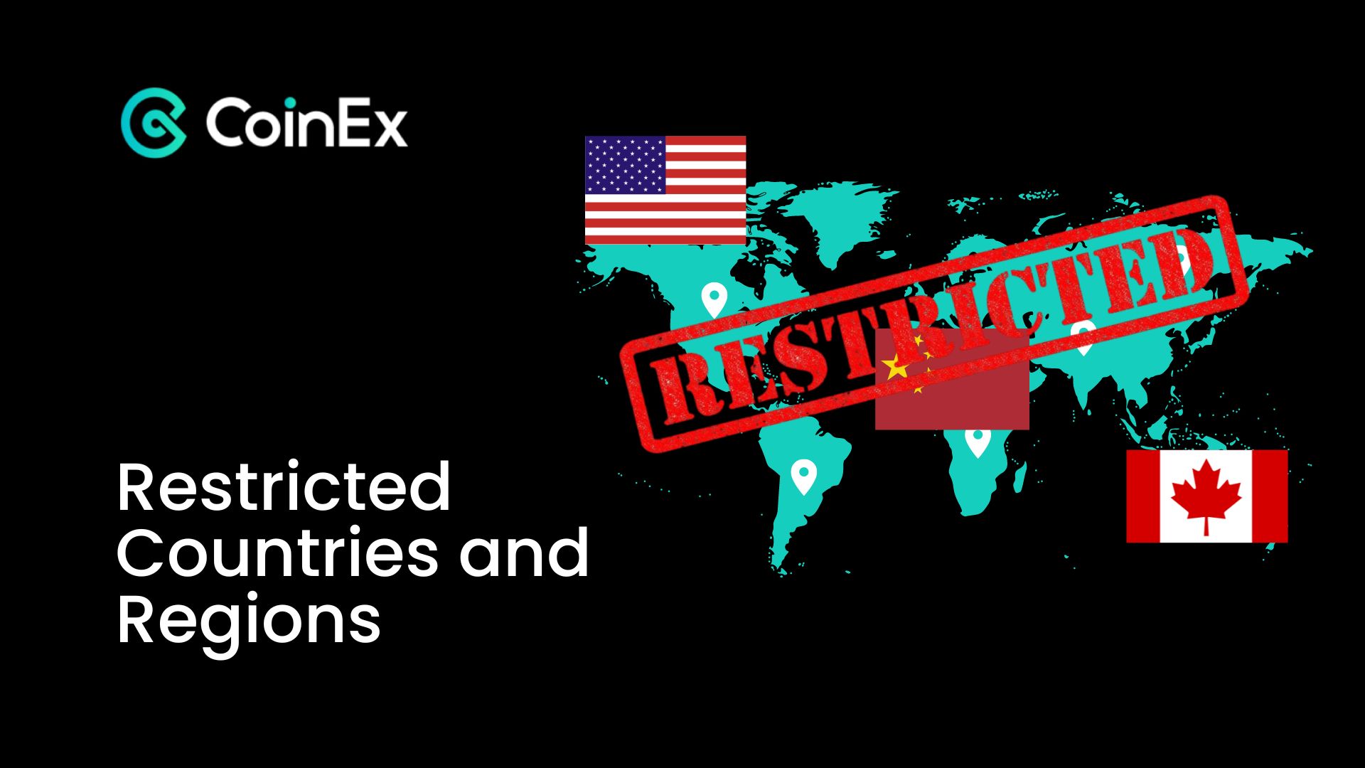 CoinEx Restricted Countries and Regions