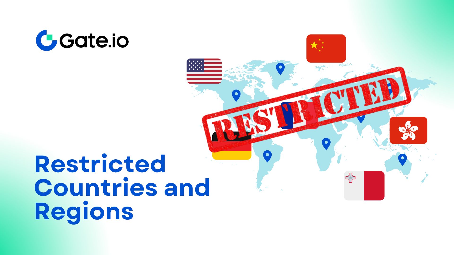 Gate.io Restricted & Supported Countries and Regions