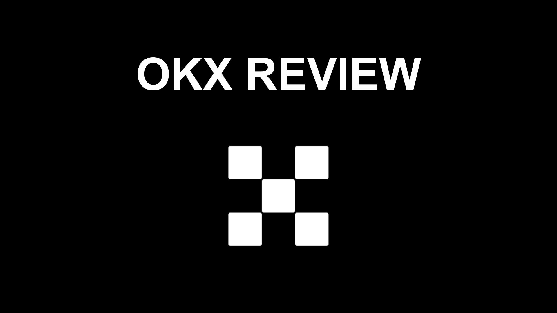 OKX Review