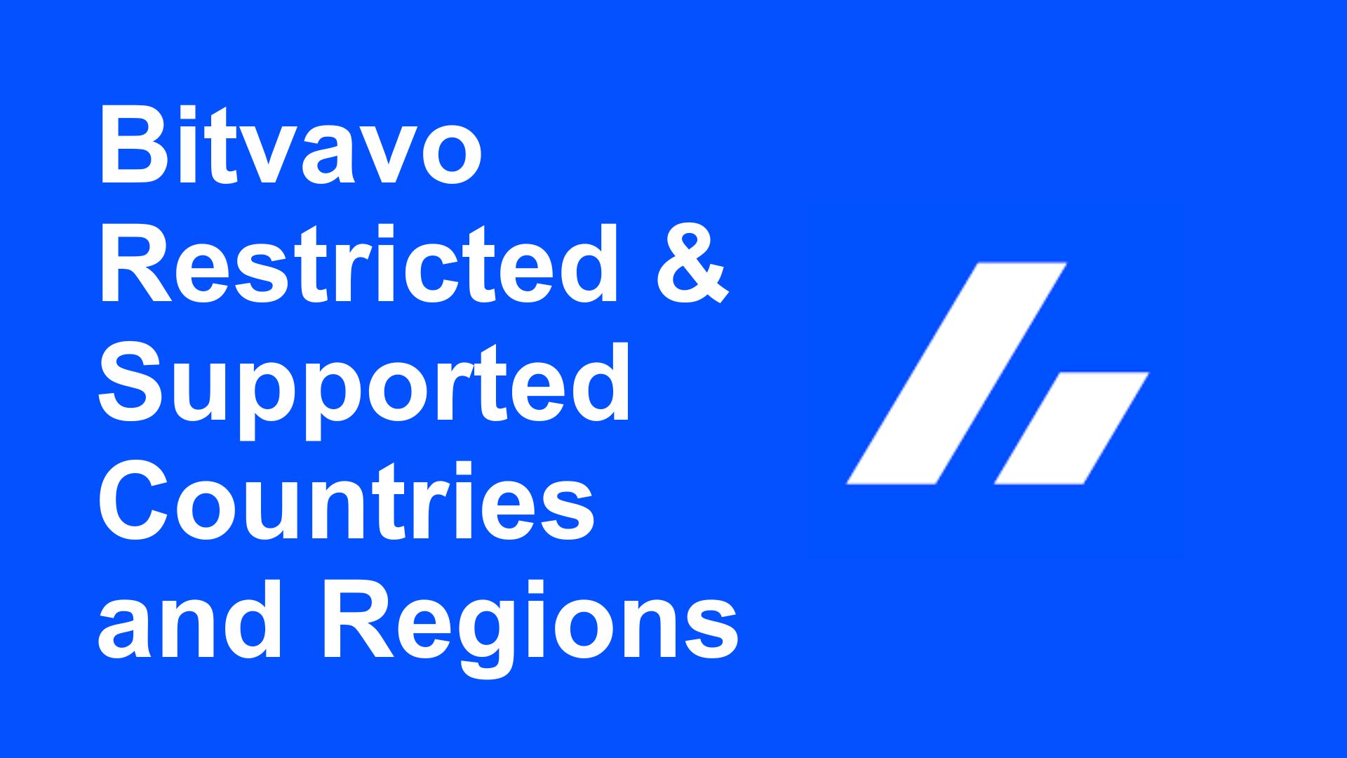 Bitvavo Restricted & Supported Countries and Regions