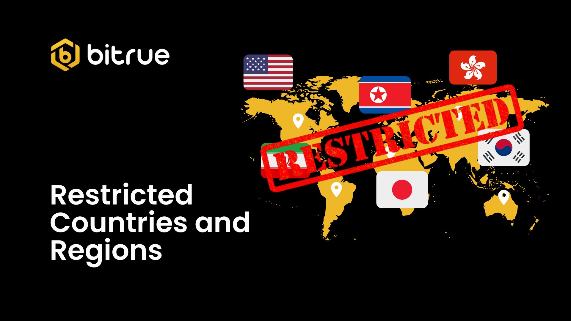 Bitrue Restricted and Supported Countries