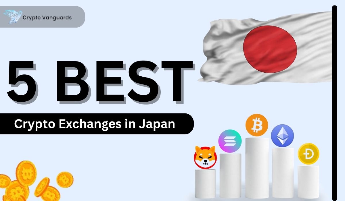 Best Crypto Exchanges in Japan (2025) - Crypto Vanguards