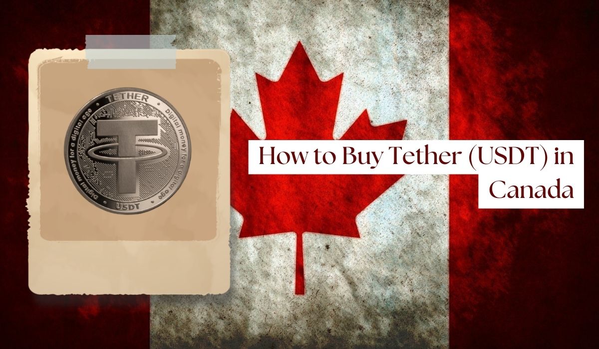 How to Buy Tether (USDT) in Canada - Crypto Vanguards