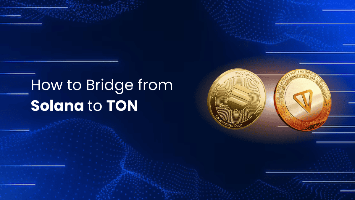 How to Bridge from Solana to TON - Crypto Vanguards