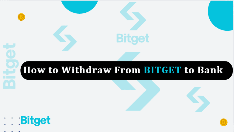 How to Withdraw From Bitget to Bank Account in 2025 - Crypto Vanguards
