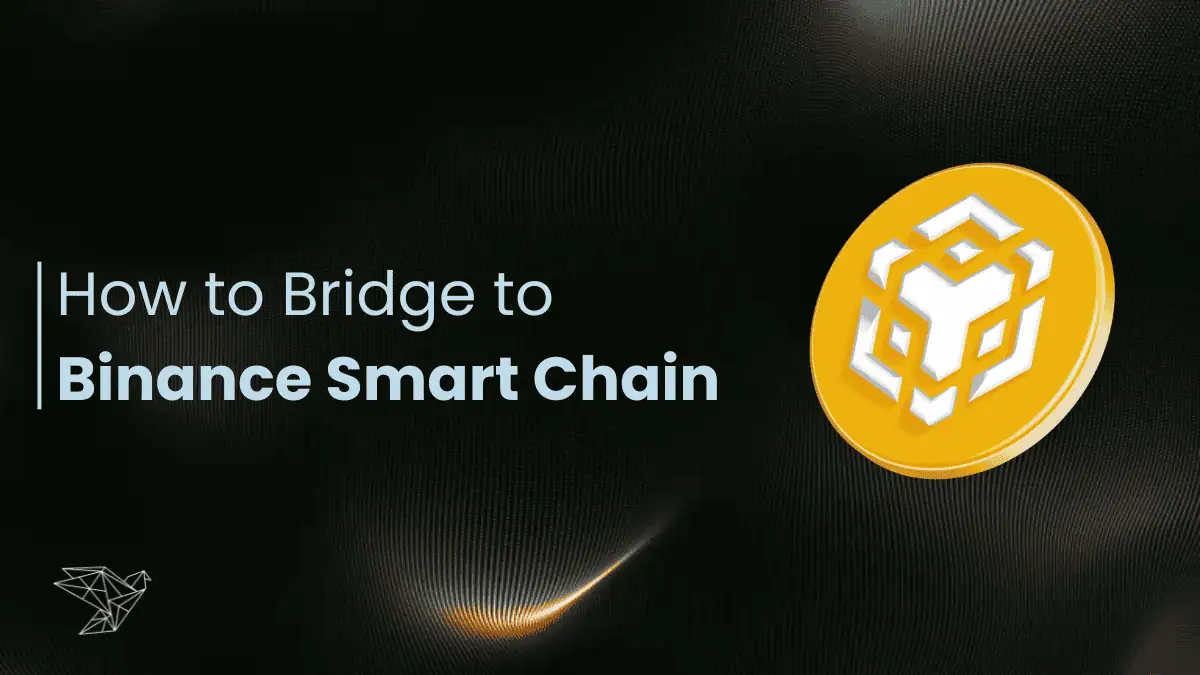 How to Bridge to Binance Smart Chain - Easy Steps - Crypto Vanguards